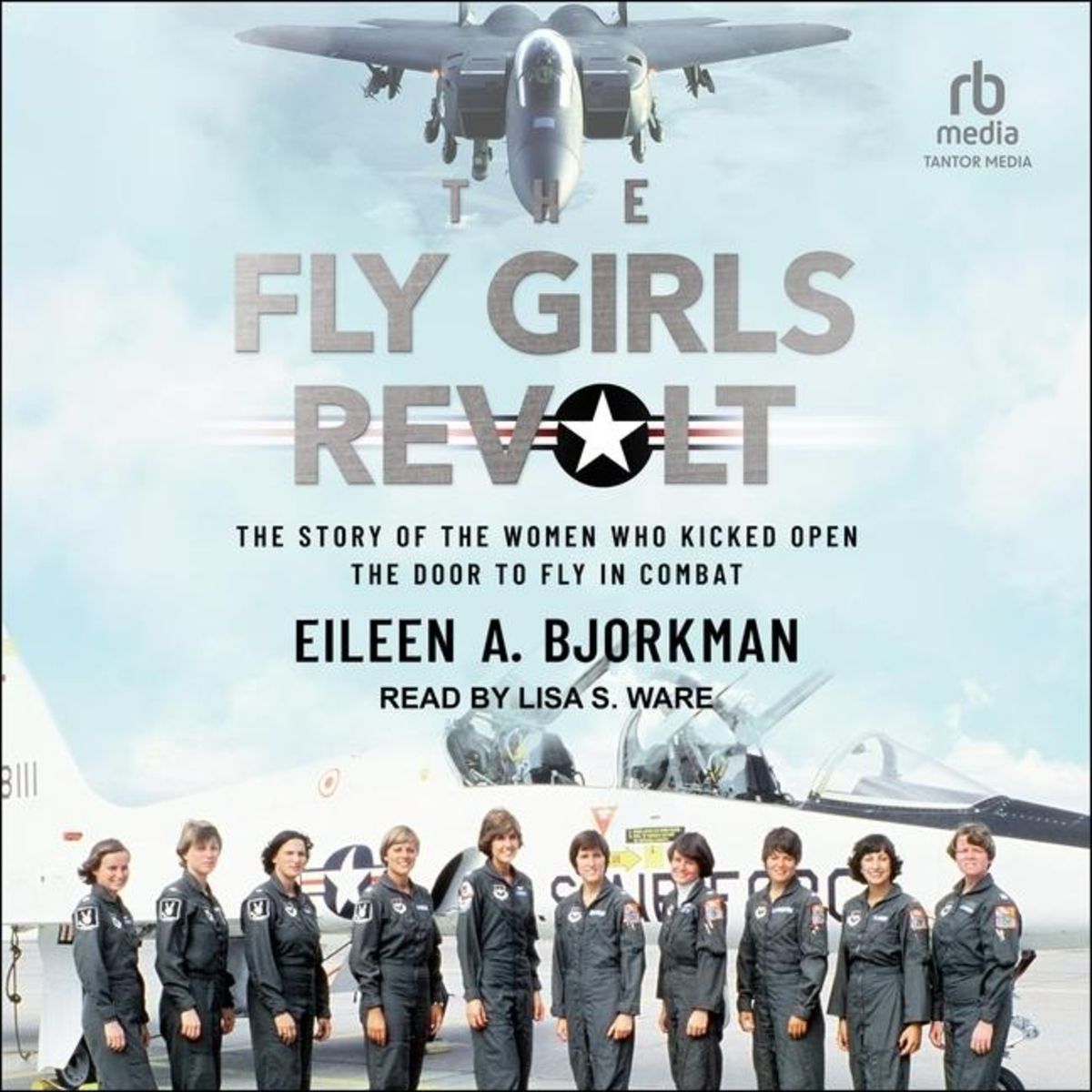 'The Fly Girls Revolt' von 'Eileen A. Bjorkman' - Hörbuch