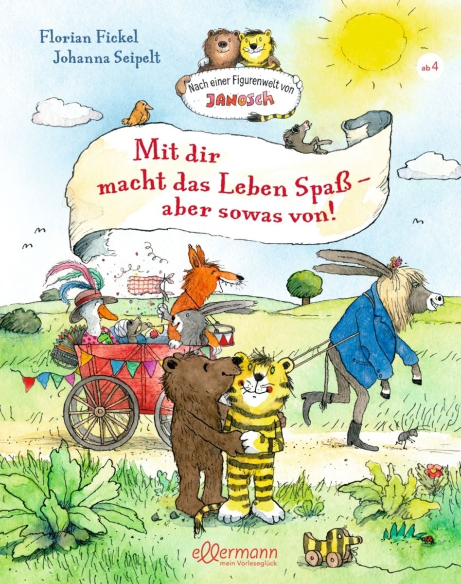 Nach einer Figurenwelt von Janosch. Mit dir macht das Leben Spaß, aber ...