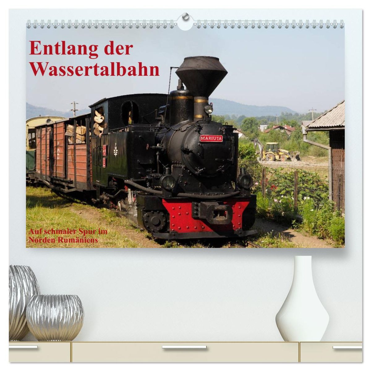 Entlang der Wassertalbahn - Auf schmaler Spur im Norden Rumäniens ...