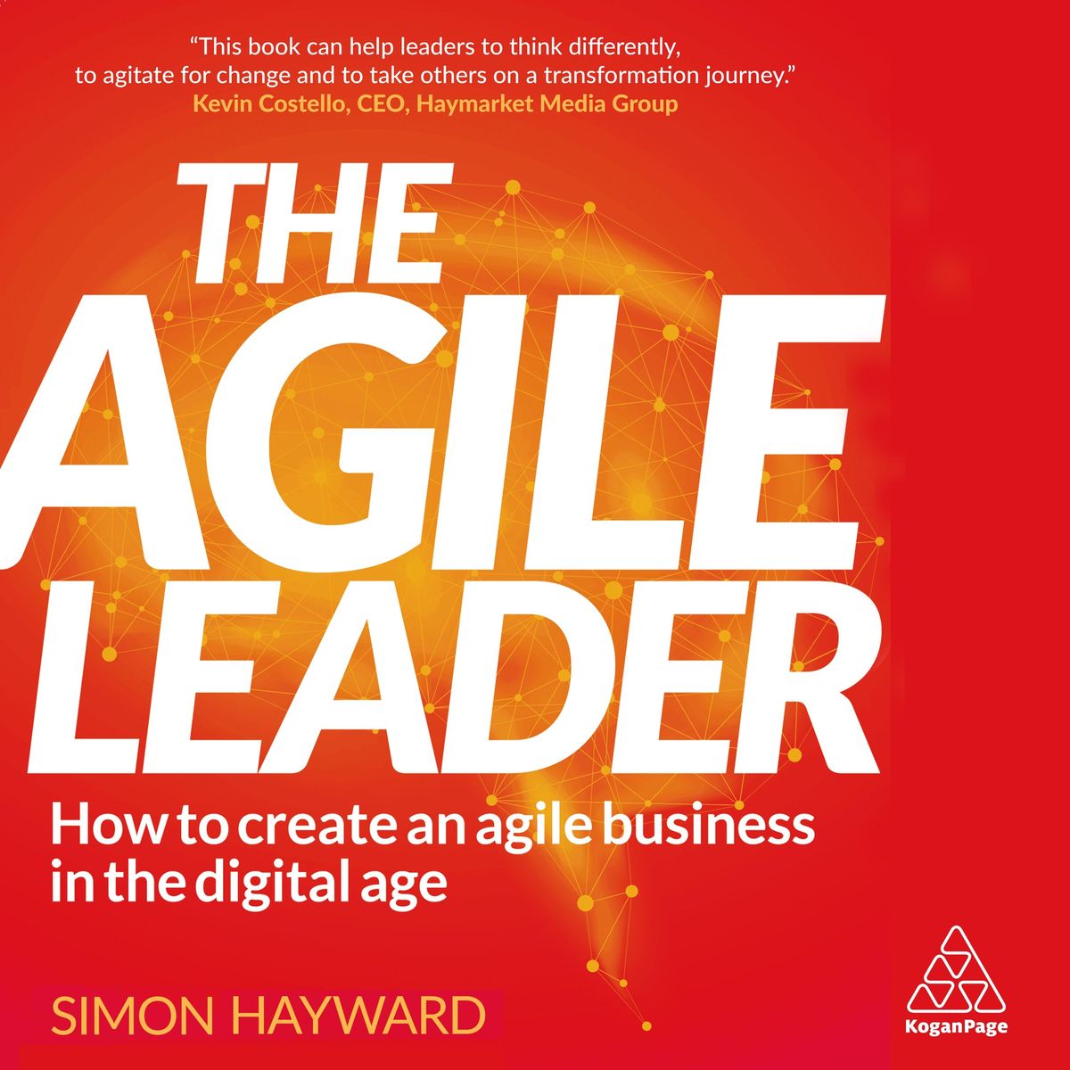 'The Agile Leader' von 'Simon Hayward' - Hörbuch-Download