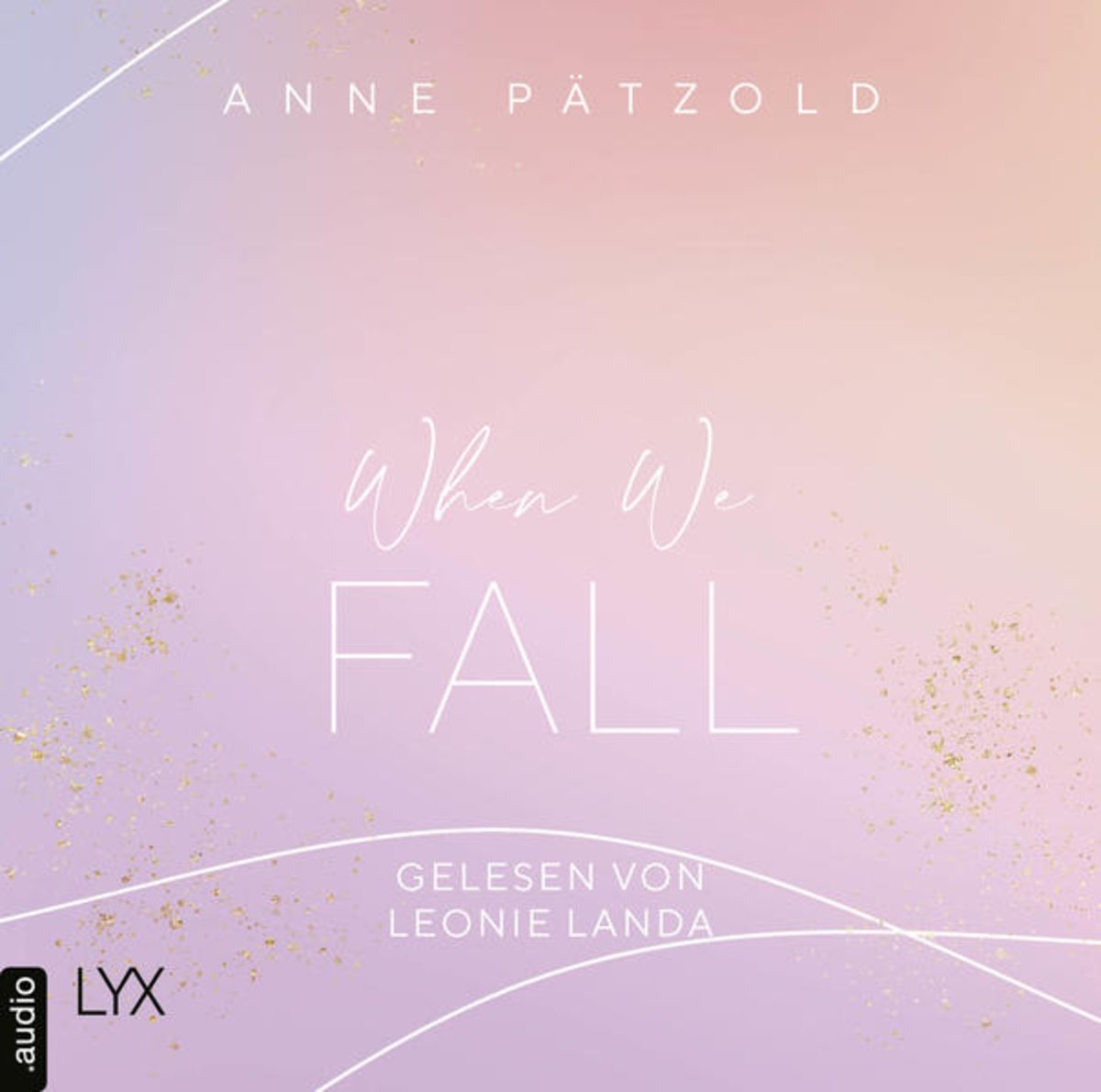 When We Fall von Anne Pätzold - Hörbuch-Download | Thalia