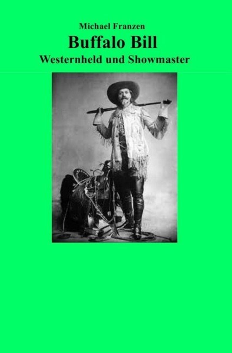 'Buffalo Bill' von 'Michael Franzen' - Buch - '978-3-7450-6572-5'
