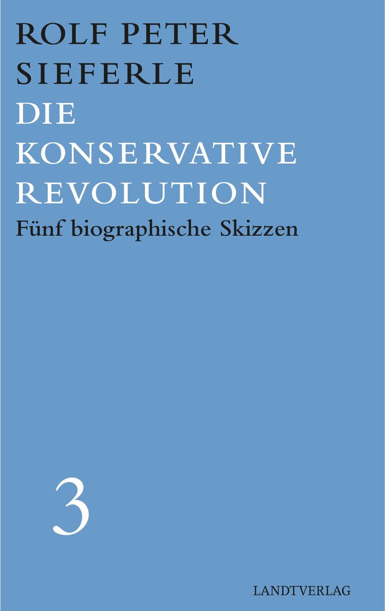 'Die Konservative Revolution' von 'Rolf Peter Sieferle' - Buch - '978-3 ...
