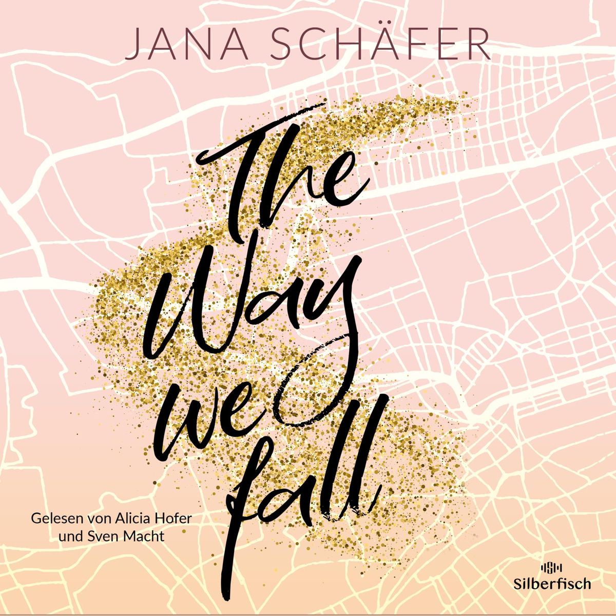 'Edinburgh-Reihe 1: The Way We Fall' von 'Jana Schäfer' - Hörbuch-Download