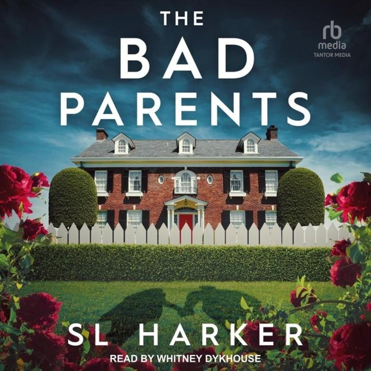 'The Bad Parents' von 'Sl Harker' - Hörbuch