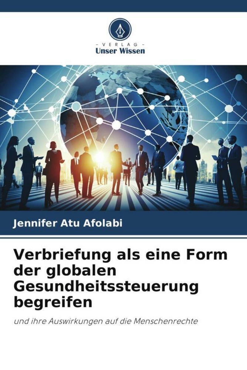 'Verbriefung als eine Form der globalen Gesundheitssteuerung begreifen ...