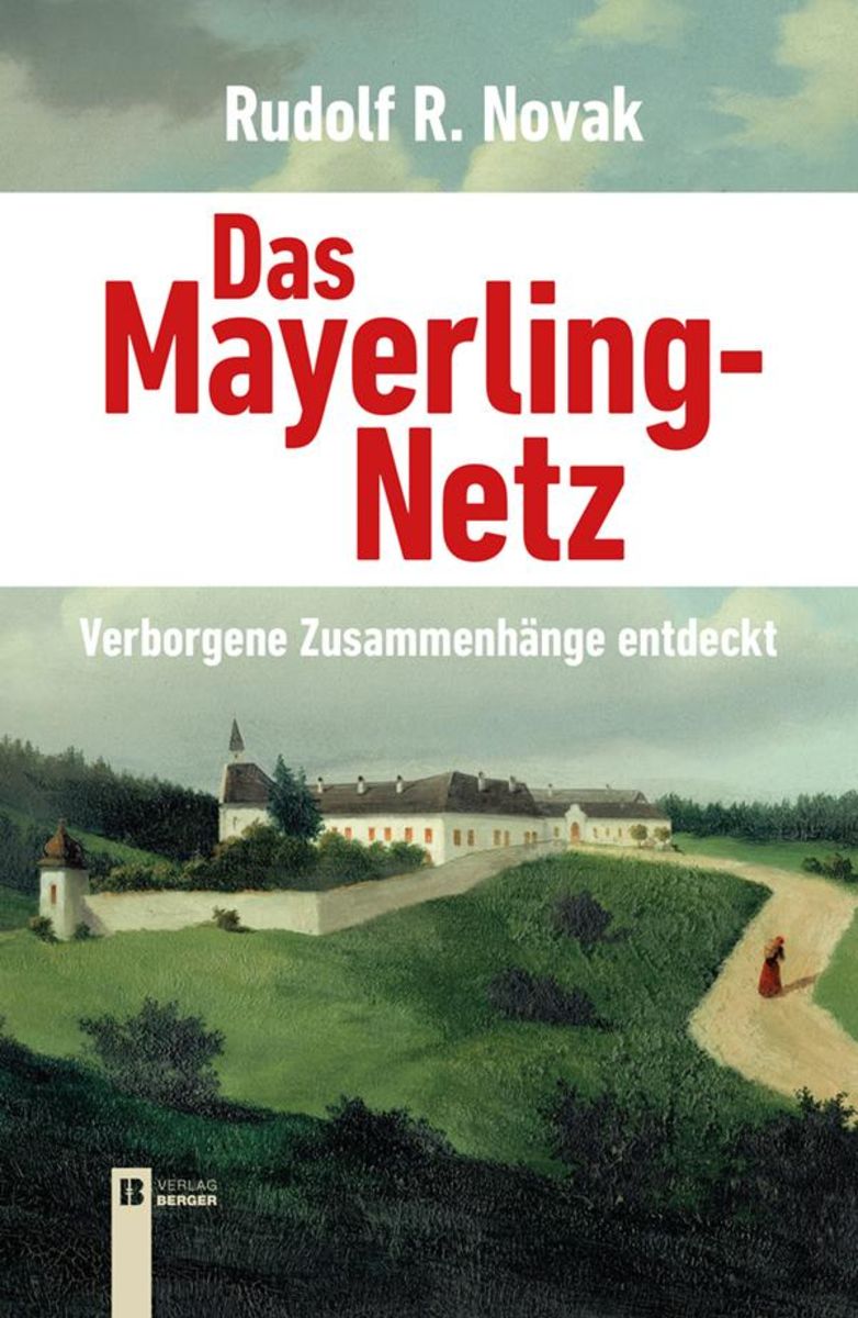 'Das Mayerling-Netz' von 'Rudolf Novak' - Buch - '978-3-85028-730-2'