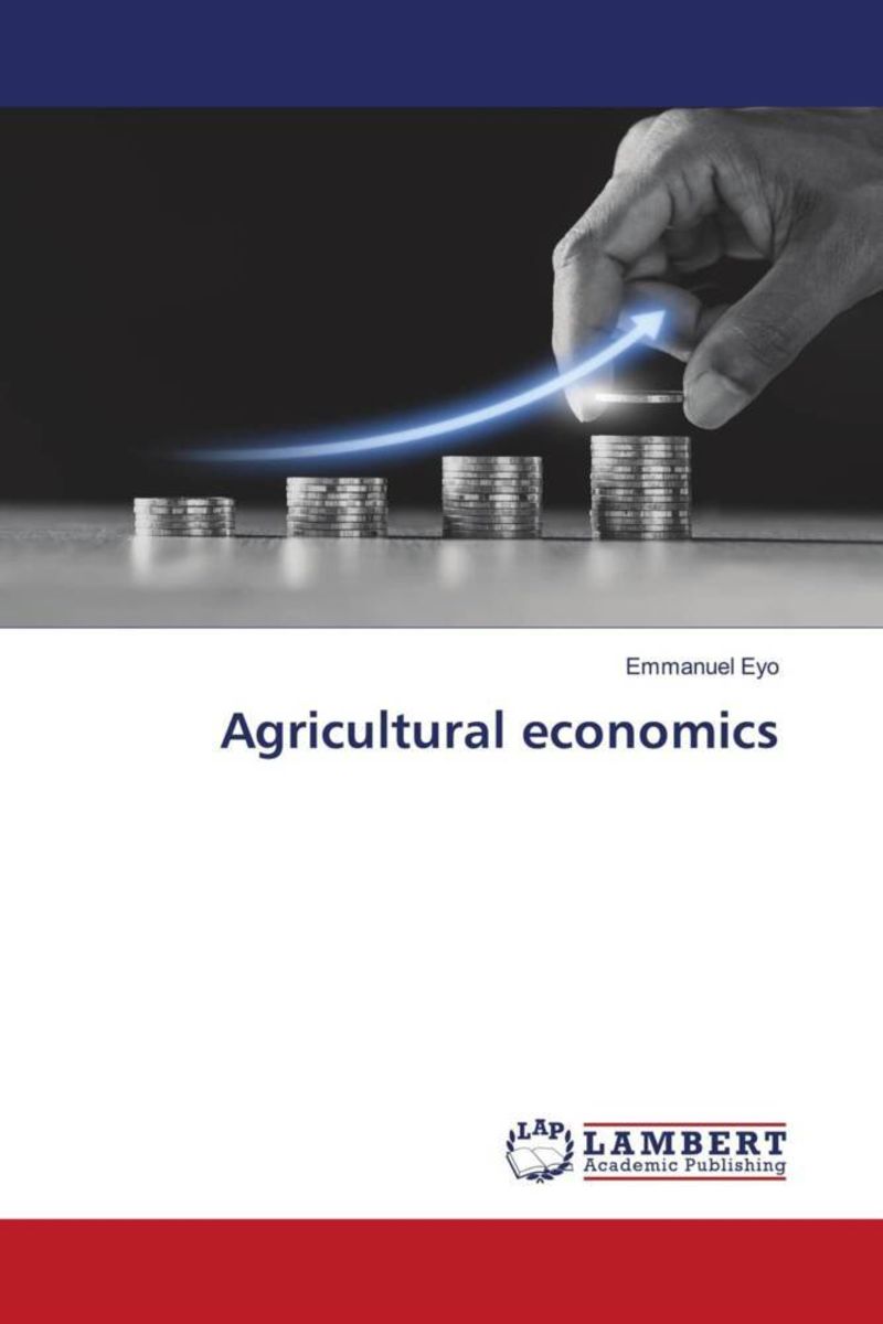 'Agricultural economics' von 'Emmanuel Eyo' - 'Taschenbuch' - '978-620 ...