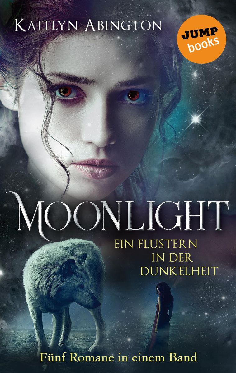 'Moonlight - Ein Flüstern in der Dunkelheit: Fünf Romane in einem Band ...