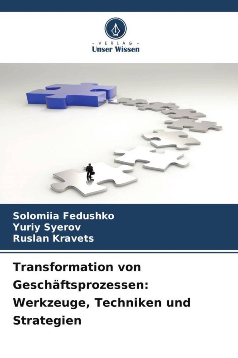 'Transformation von Geschäftsprozessen: Werkzeuge, Techniken und Strategien' von 'Solomiia ...