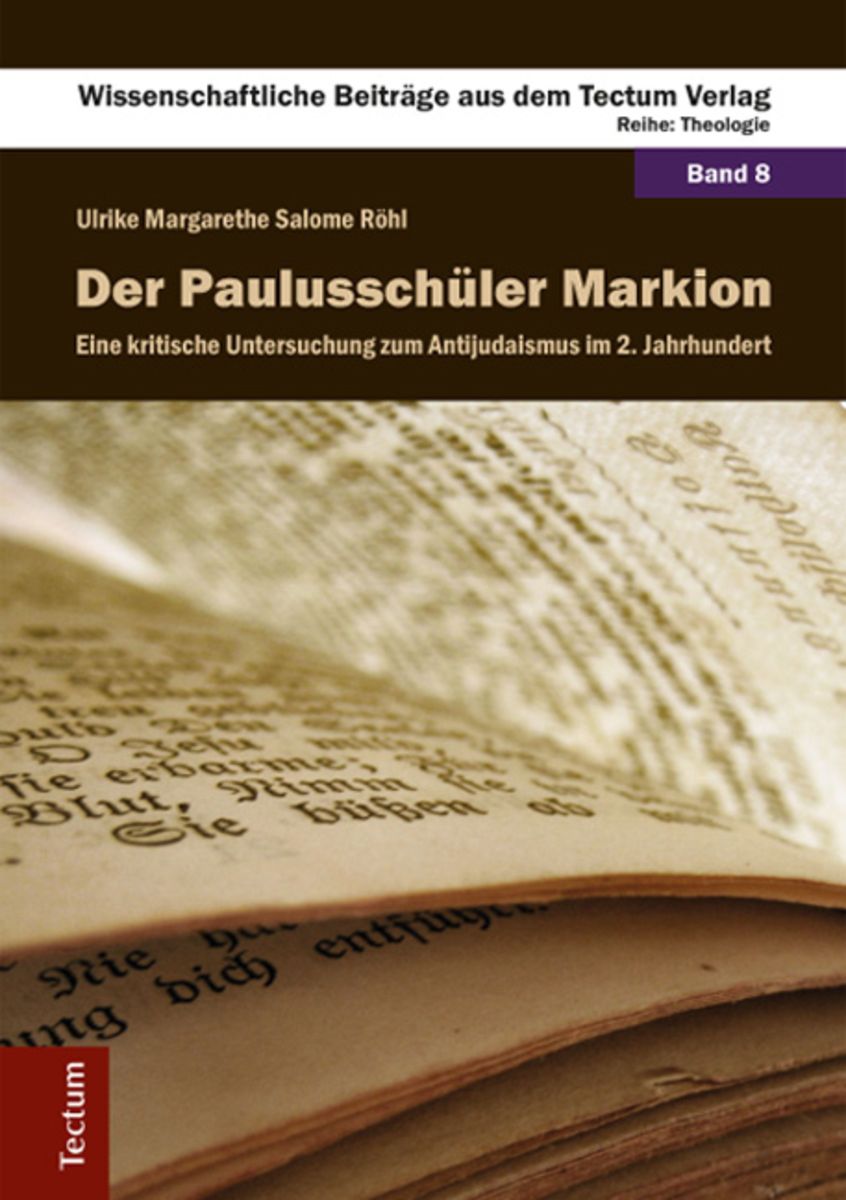 'Der Paulusschüler Markion' von 'Ulrike Margarethe Salome Röhl' - Buch ...