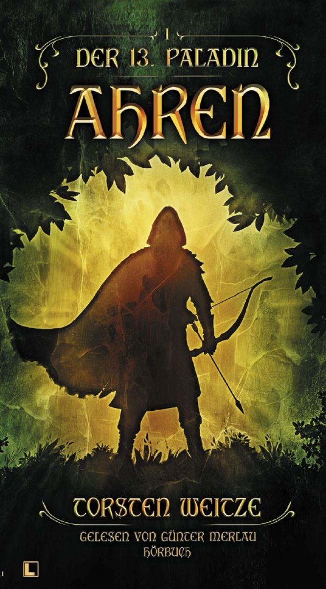Ahren: Der 13. Paladin Band I von Torsten Weitze - Hörbuch | Thalia