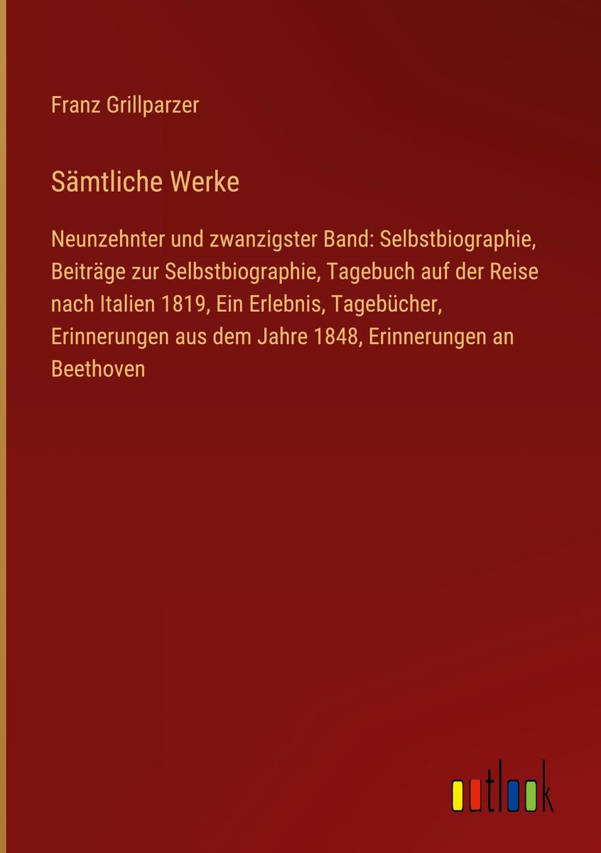 'Sämtliche Werke' von 'Franz Grillparzer' - Buch - '978-3-368-62019-6'