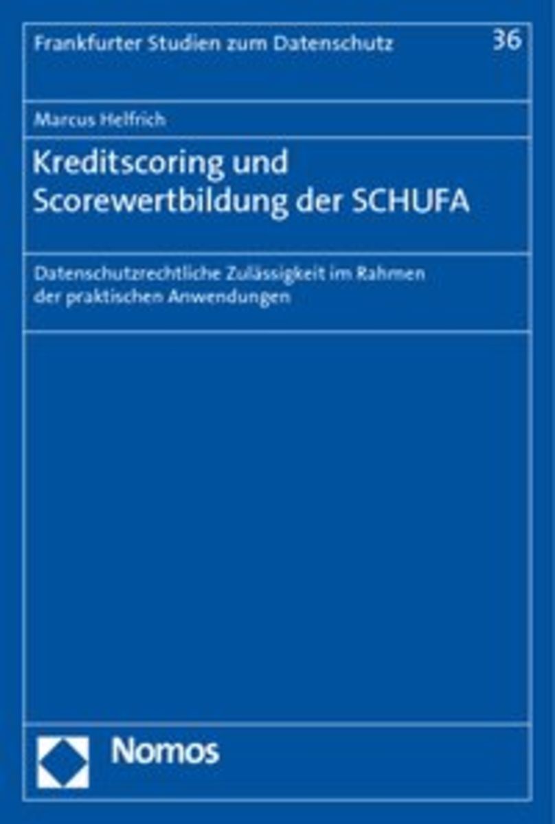 'Kreditscoring und Scorewertbildung der SCHUFA' von 'Marcus Helfrich ...