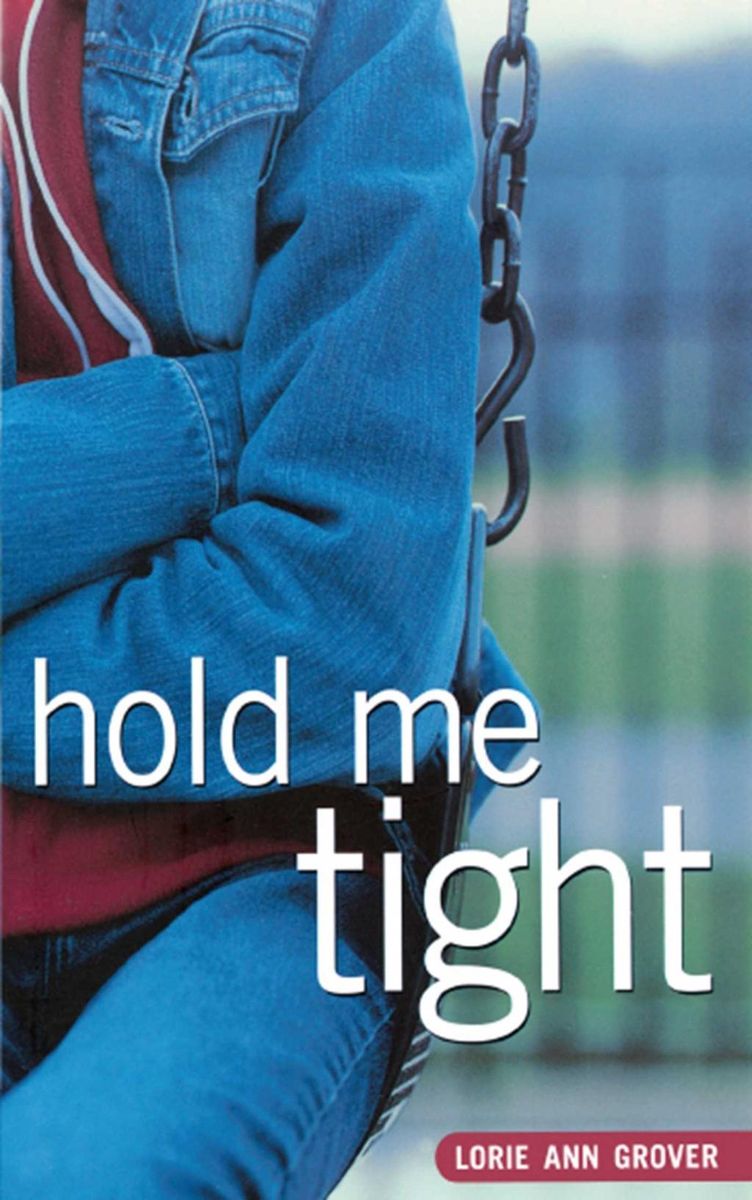 Hold Me Tight von Lorie Ann Grover. eBooks | Orell Füssli