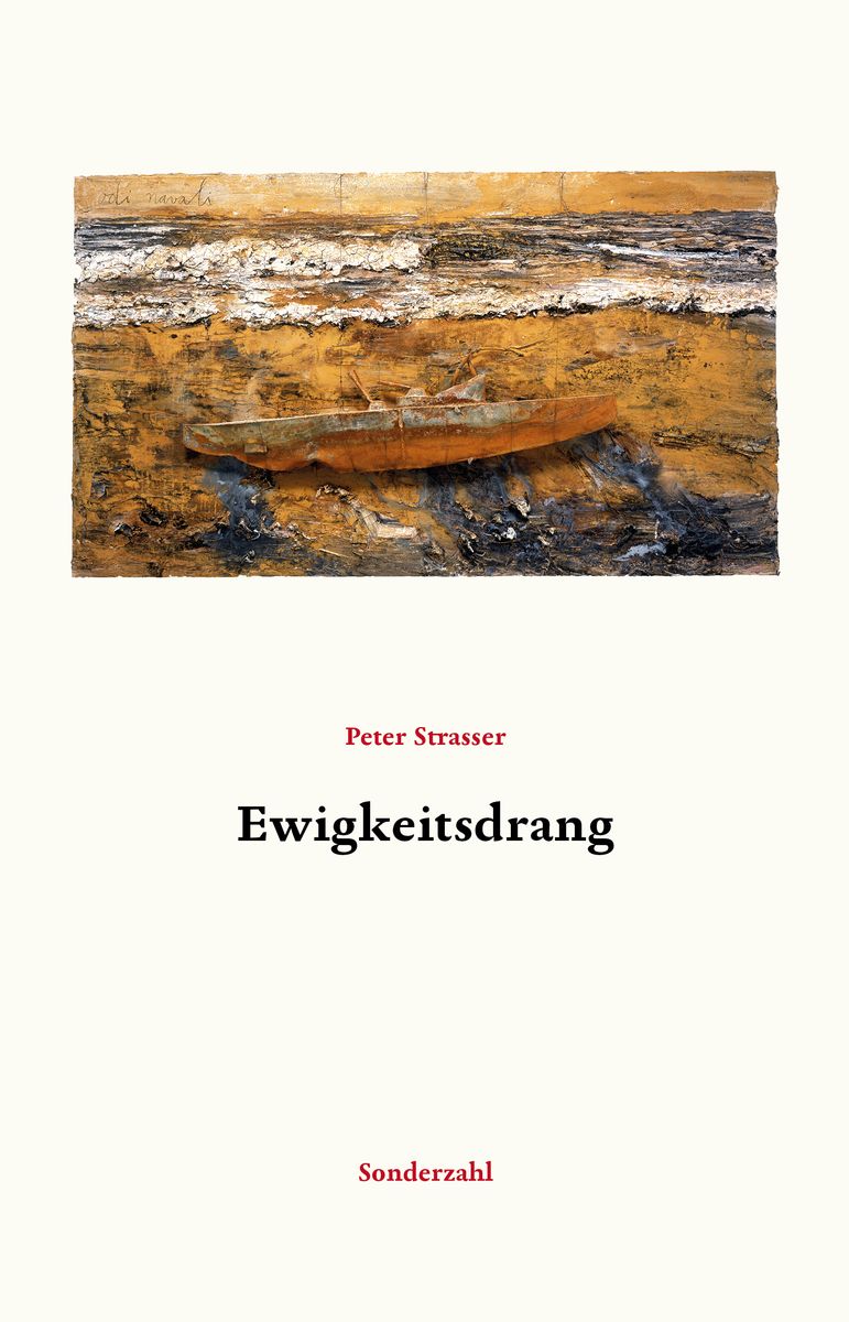 'Ewigkeitsdrang' von 'Peter Strasser' - Buch - '978-3-85449-646-5'