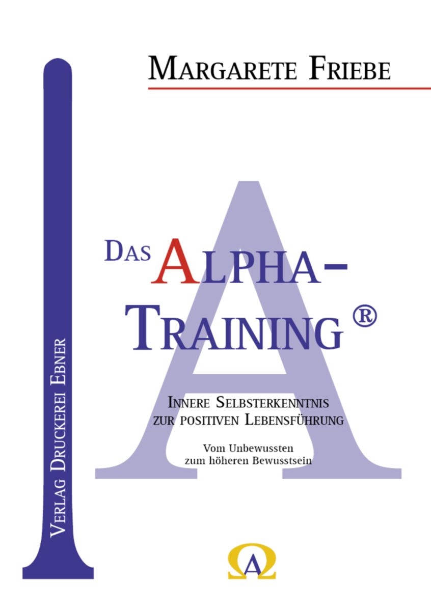 Das Alpha - Training® von Margarete Friebe - Buch | Thalia