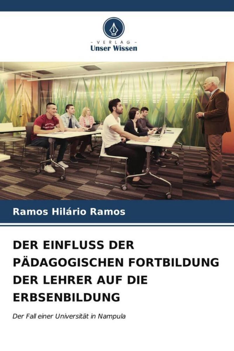 'Der Einfluss der Pädagogischen Fortbildung der Lehrer Auf die ...