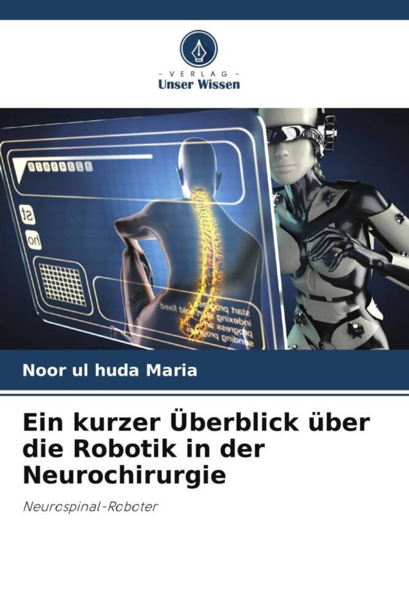 "Ein kurzer Überblick über die Robotik in der Neurochirurgie" online kaufen