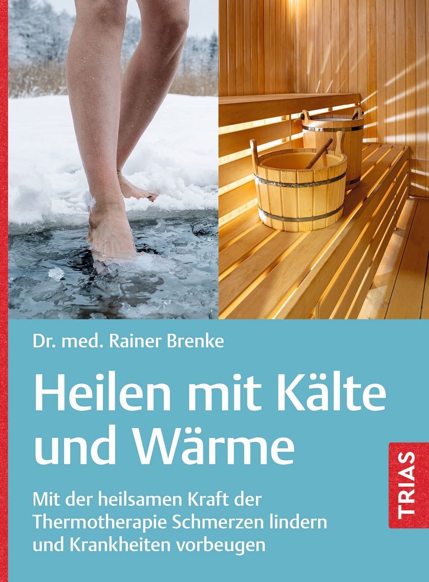 'Heilen mit Kälte und Wärme' von 'Rainer Brenke' - Buch - '978-3-432 ...