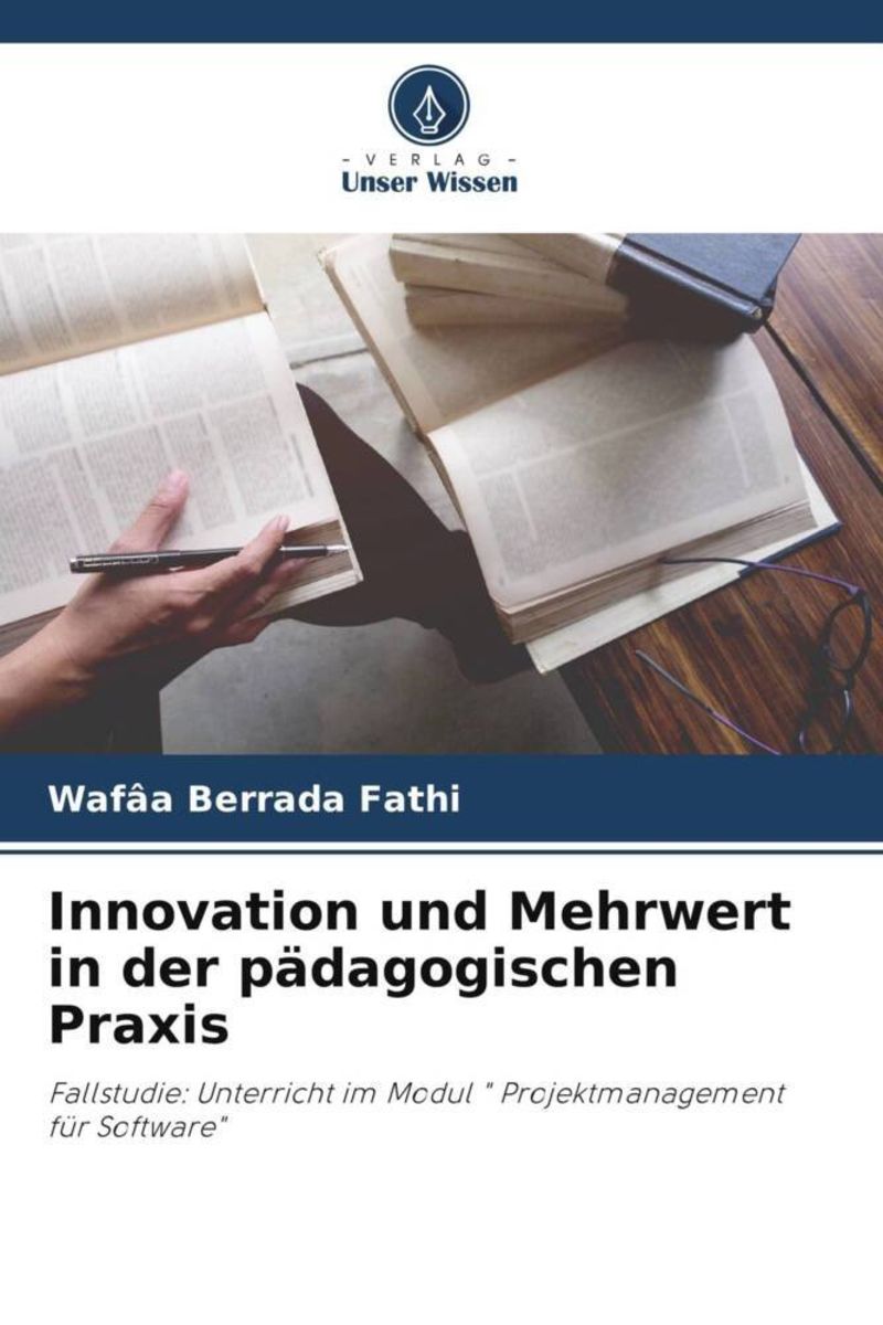'Innovation und Mehrwert in der pädagogischen Praxis' von 'Wafâa Berrada Fathi' - Buch - '978 ...