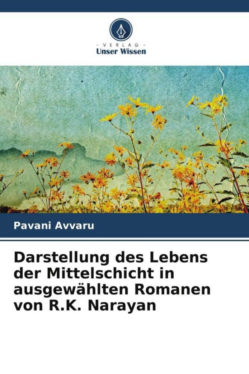 'Darstellung des Lebens der Mittelschicht in ausgewählten Romanen von R ...