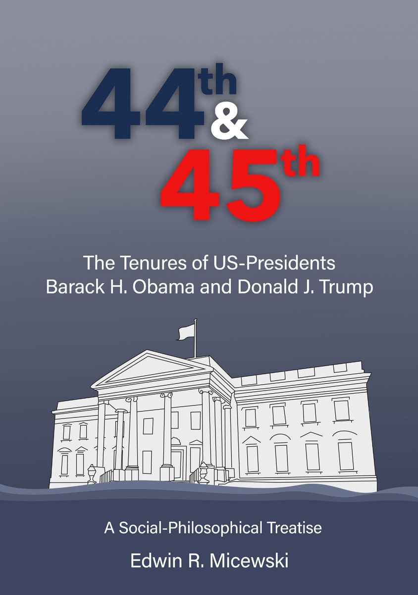 44th & 45th The Tenures of US-Presidents Barack H. Obama and Donald J ...