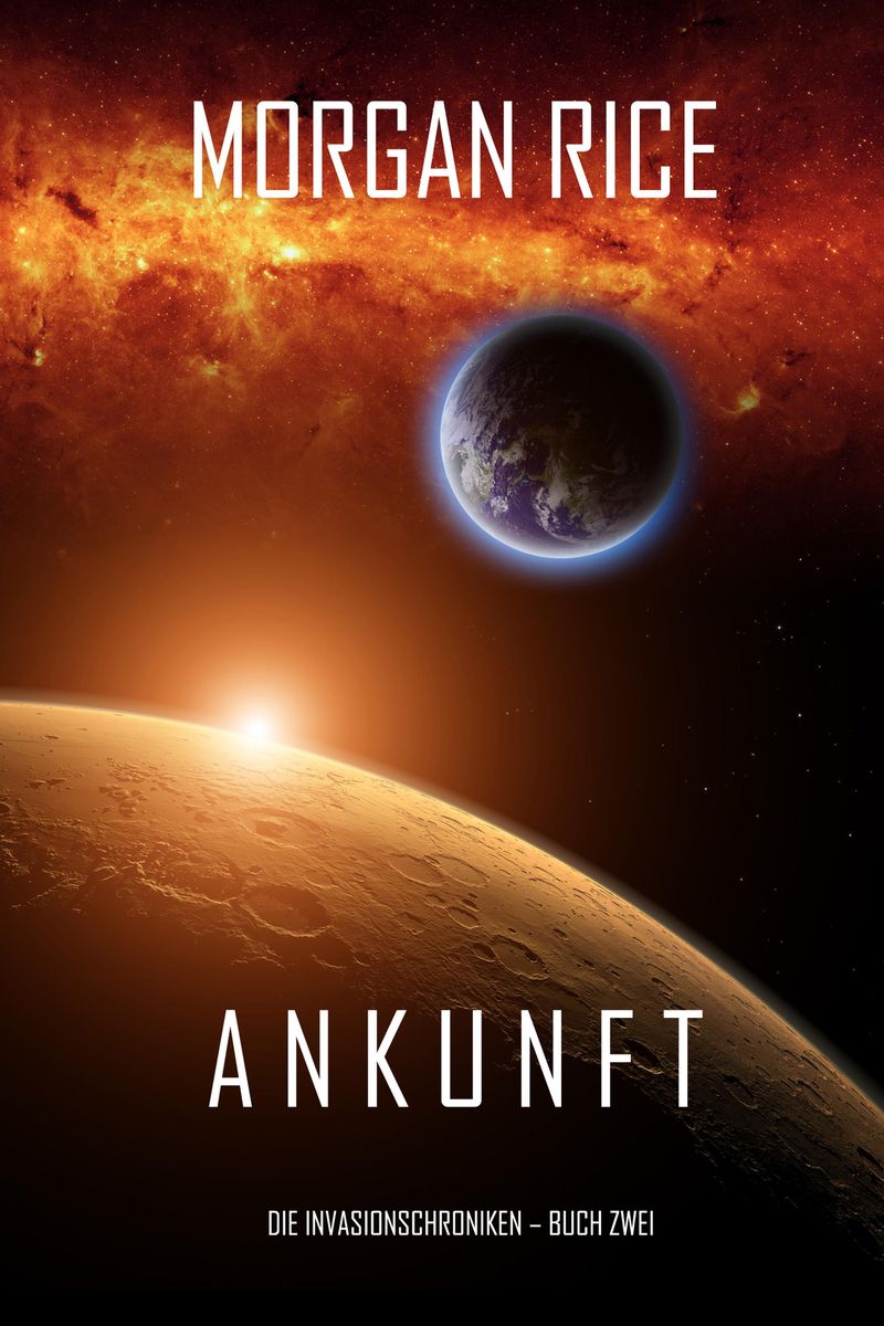 'Ankunft (Chronik der Invasion - Buch zwei)' von 'Morgan Rice' - eBook