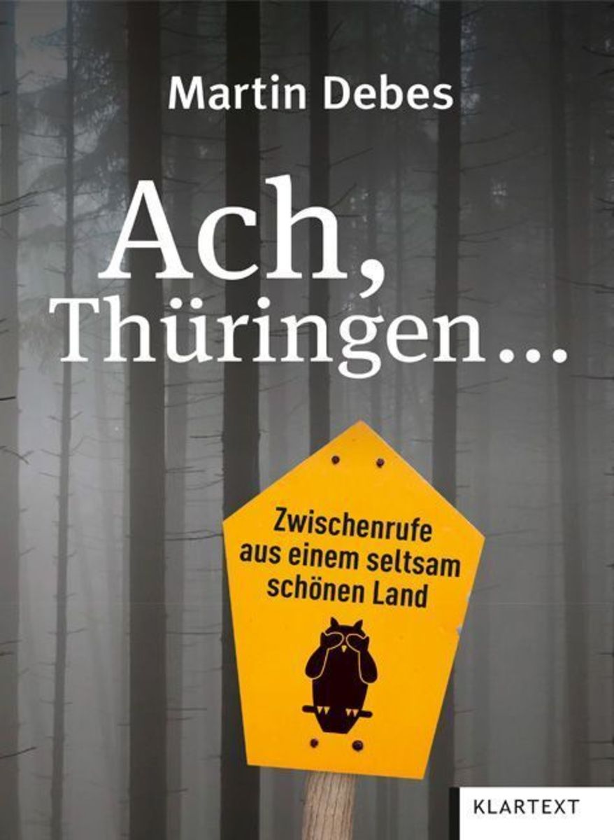 'Ach, Thüringen' von 'Martin Debes' - Buch - '978-3-8375-2565-6'