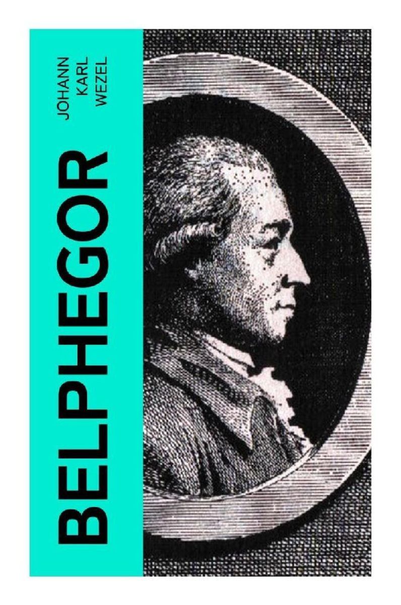 Belphegor von Johann Karl Wezel - Buch | Thalia