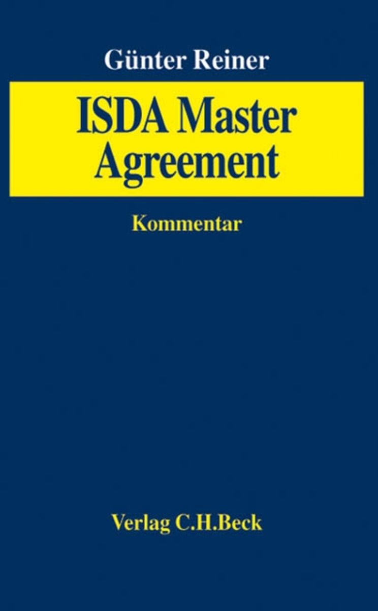 'ISDA Master Agreement' von 'Günter Reiner' - Buch - '978-3-406-63168-9'