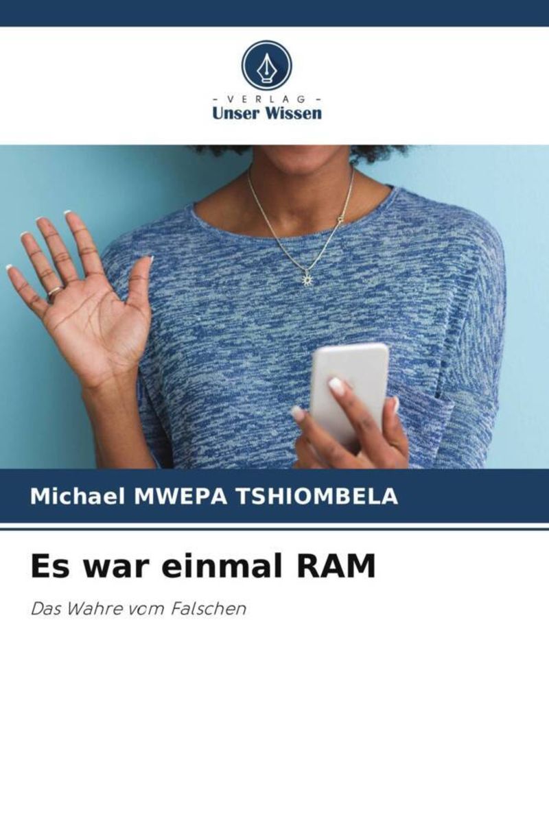 'Es war einmal RAM' von 'Michael Mwepa Tshiombela' - Buch - '978-620-5-12725-4'