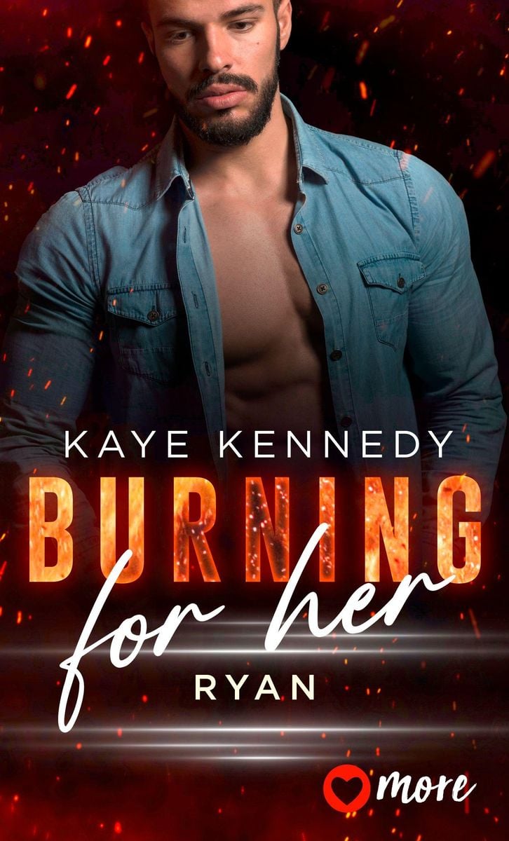 'Burning for Her' von 'Kaye Kennedy' - eBook