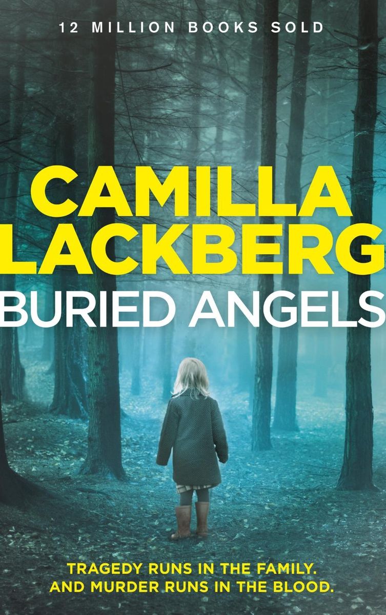 Buried Angels (Patrik Hedstrom and Erica Falck, Book 8) von Camilla ...