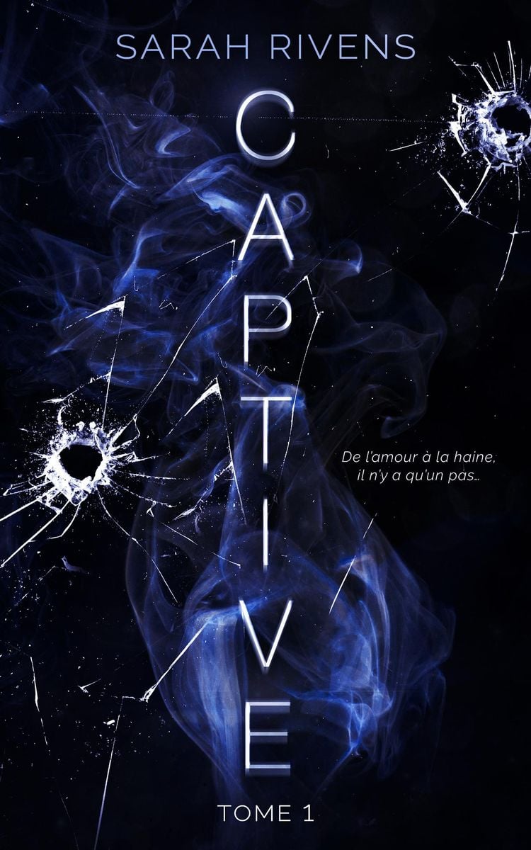Captive - tome 1 von Sarah Rivens - eBook | Thalia