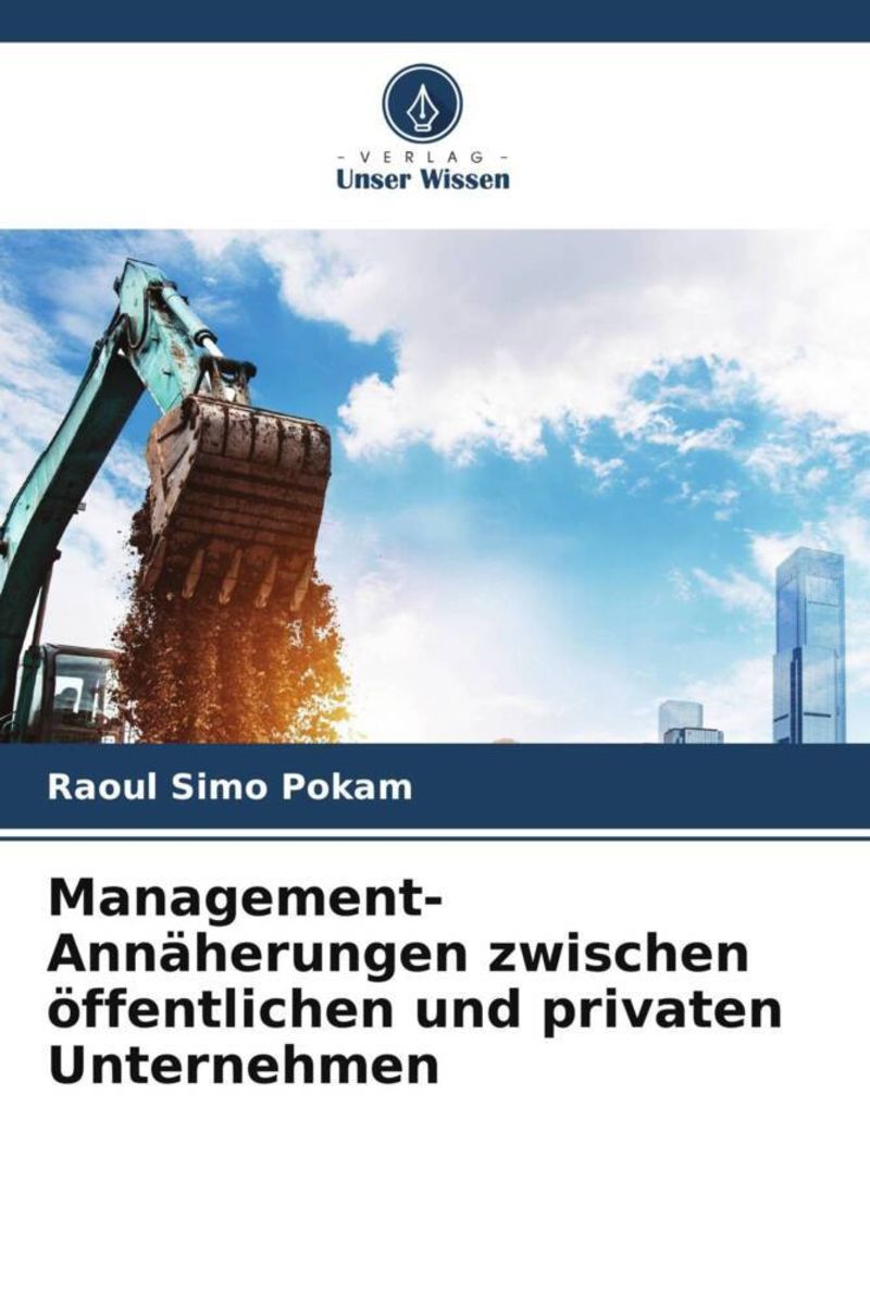 'Management-Annäherungen zwischen öffentlichen und privaten Unternehmen' von 'Raoul Simo Pokam ...