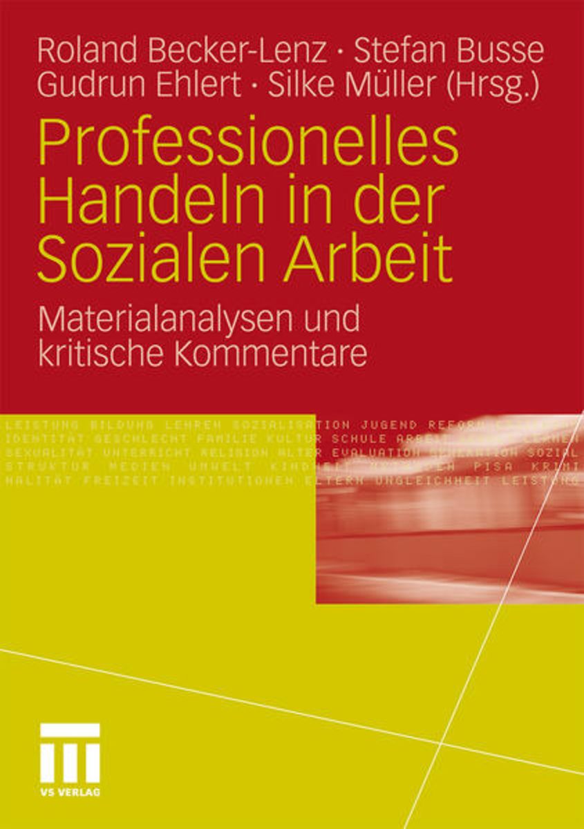 'Professionelles Handeln in der Sozialen Arbeit' von 'Roland Becker ...