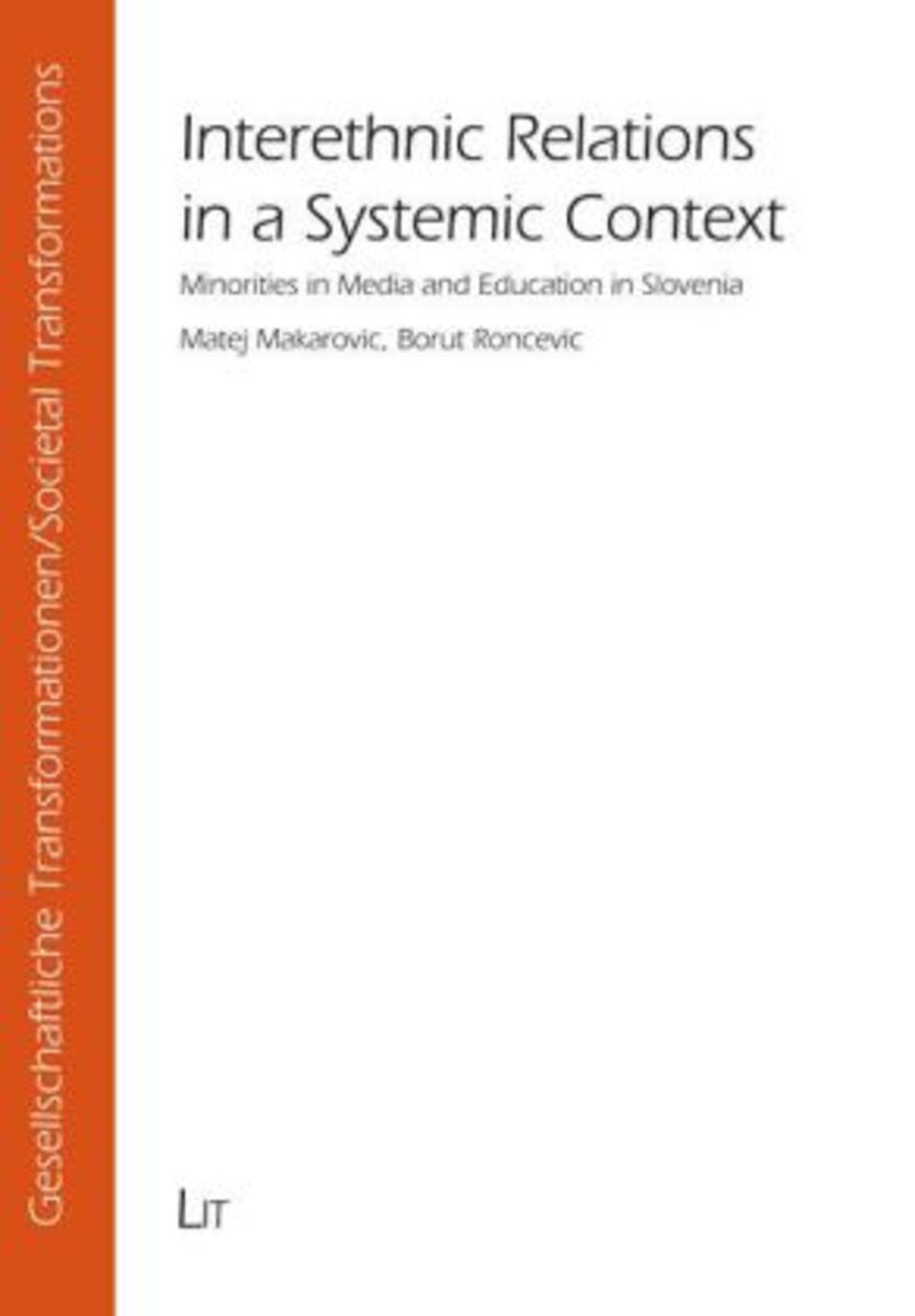 'Interethnic Relations in a Systemic Context' von 'Matej Makarovic ...