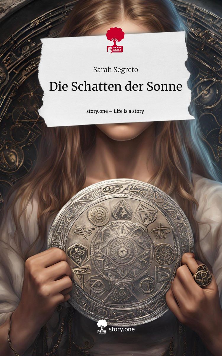 'Die Schatten der Sonne. Life is a Story - story.one' von 'Sarah ...