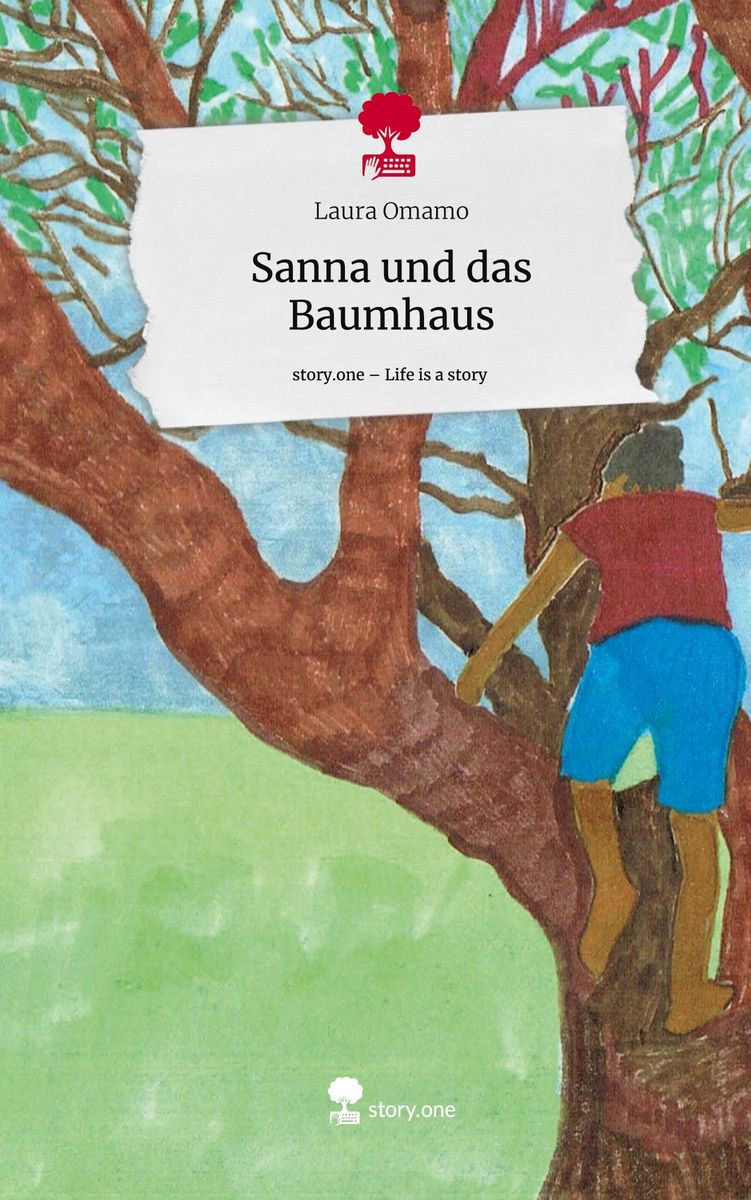 "Sanna und das Baumhaus. Life is a Story - story.one" online kaufen