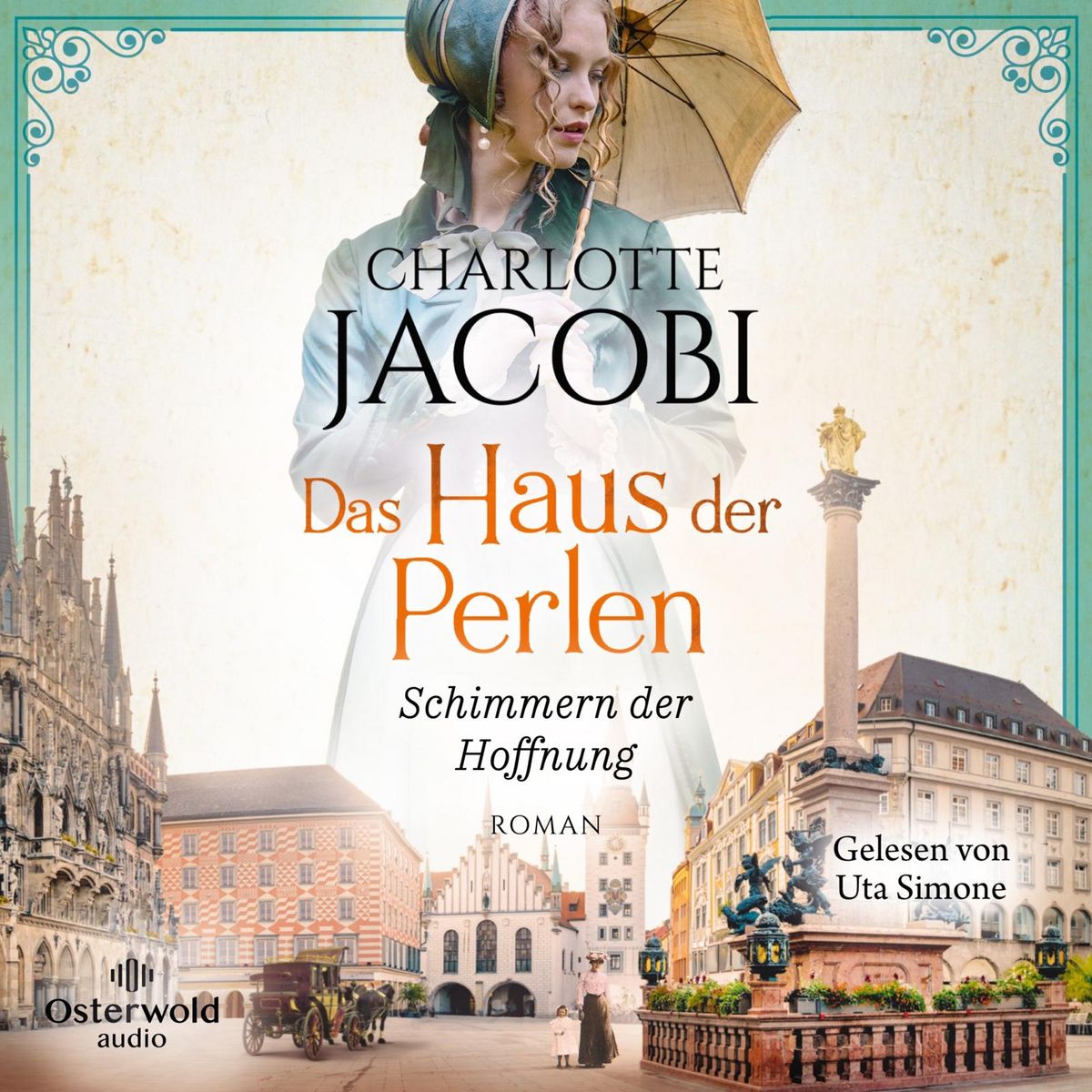 Das Haus der Perlen – Schimmern der Hoffnung (Perlen-Saga 1) von Charlotte Jacobi - Hörbuch ...