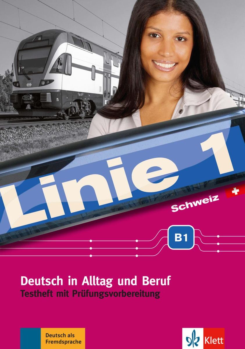 Linie 1 Schweiz B1. Testheft mit Prüfungsvorbereitung und Audio-CD von ...