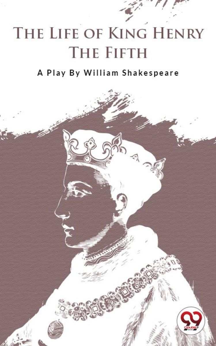 'The Life Of King Henry The Fifth' von 'William Shakespeare' - eBook