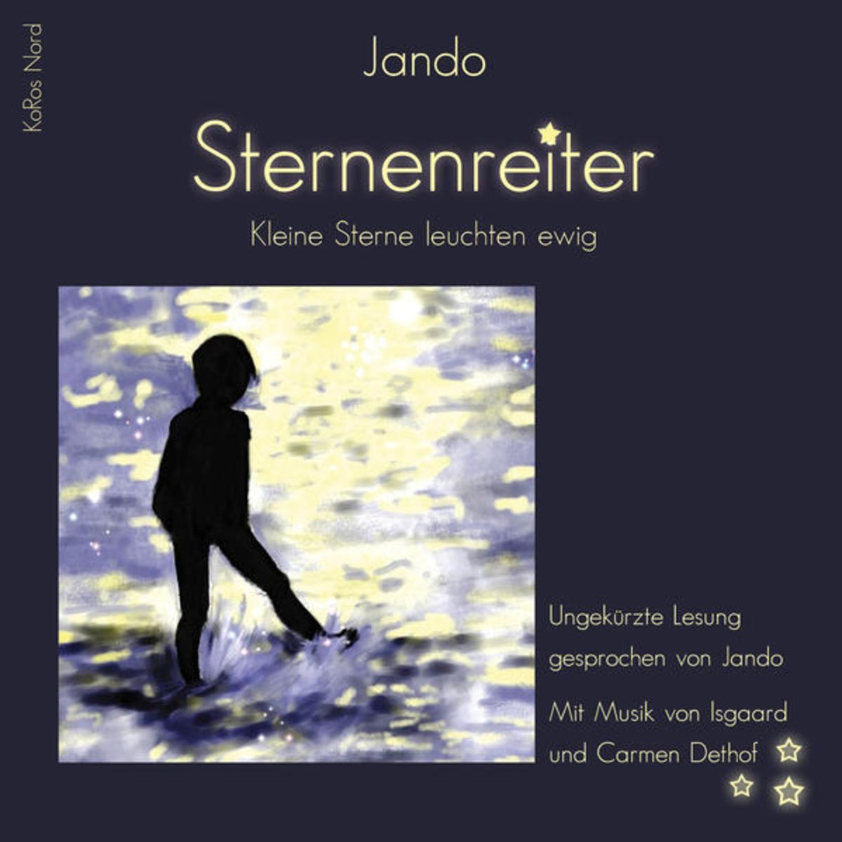 Sternenreiter von Jando, Isgaard Marke, Carmen Dethof. Hörbücher ...