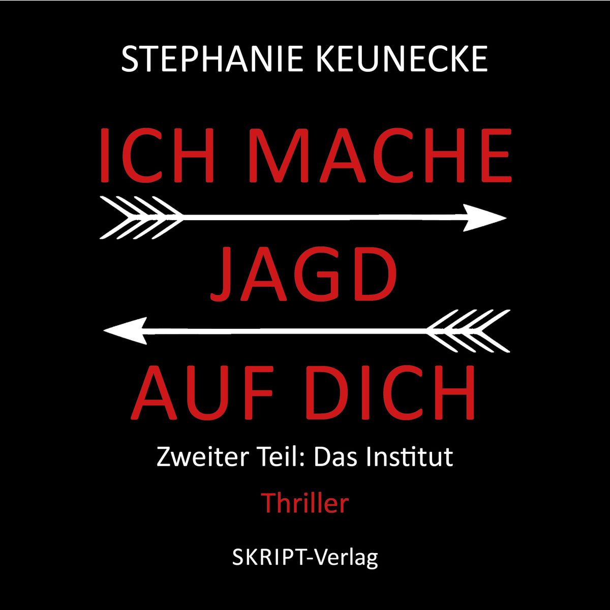 Ich mache Jagd auf dich von Stephanie Keunecke - Hörbuch-Download | Thalia