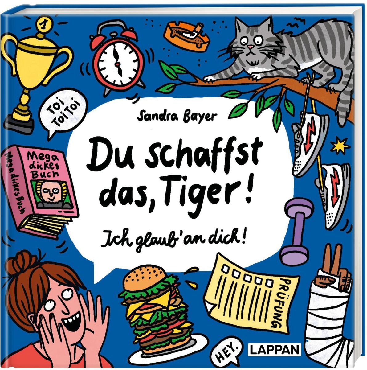 'Du schaffst das, Tiger! Ich glaub' an dich!' von 'Sandra Bayer' - Buch ...