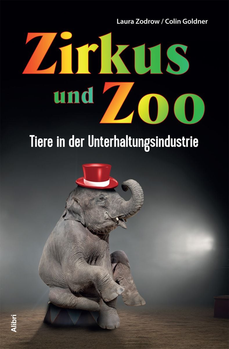 'Zirkus und Zoo' von 'Colin Goldner' - Buch - '978-3-86569-276-4'