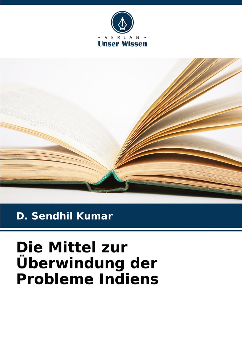 'Die Mittel zur Überwindung der Probleme Indiens' von 'D. Sendhil Kumar ...