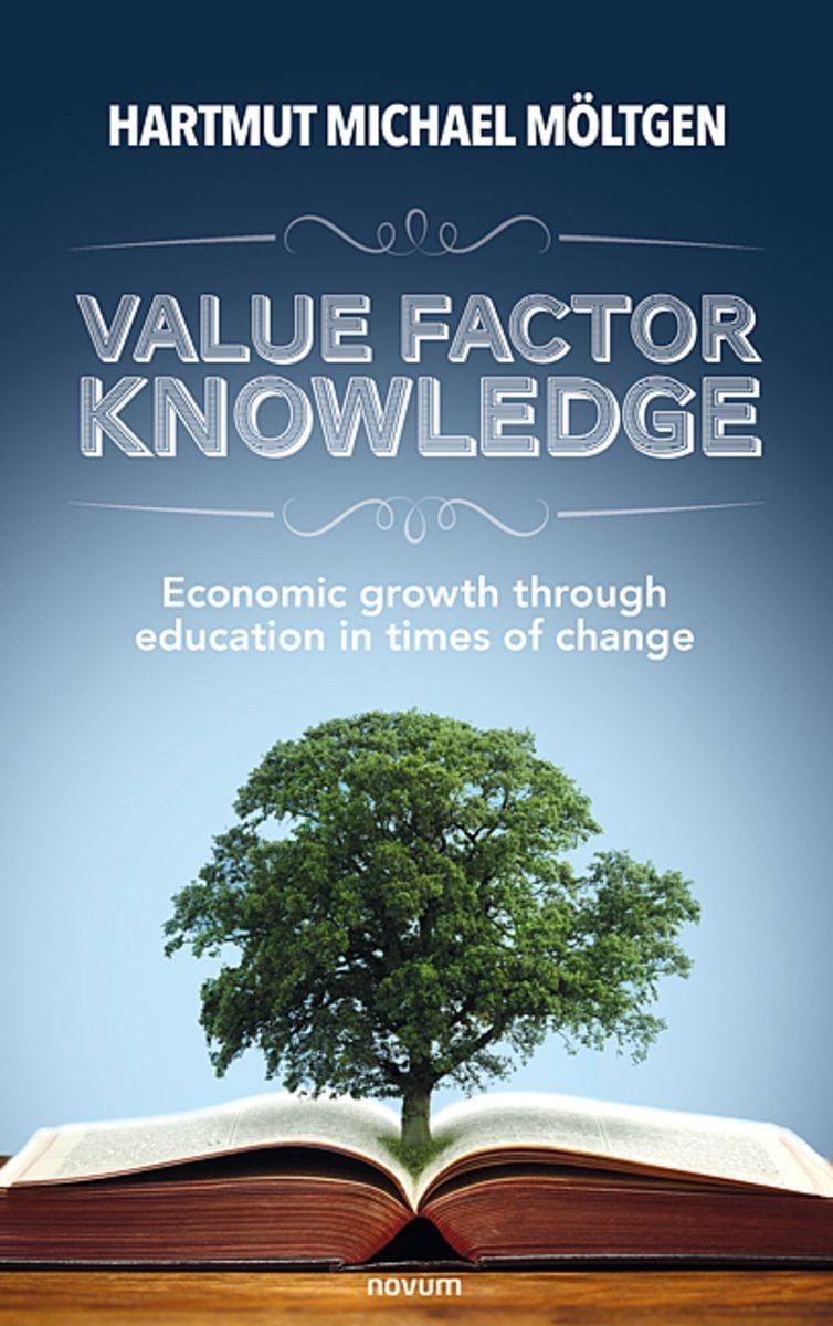 'Value factor knowledge' von 'Hartmut Michael Möltgen' - Buch - '978-3-99146-272-9'