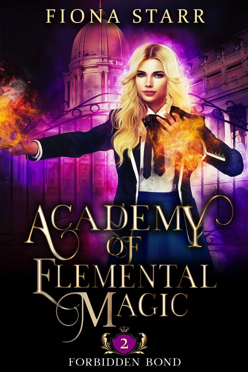 'Forbidden Bond (Academy of Elemental Magic, #2)' von 'Fiona Starr' - eBook